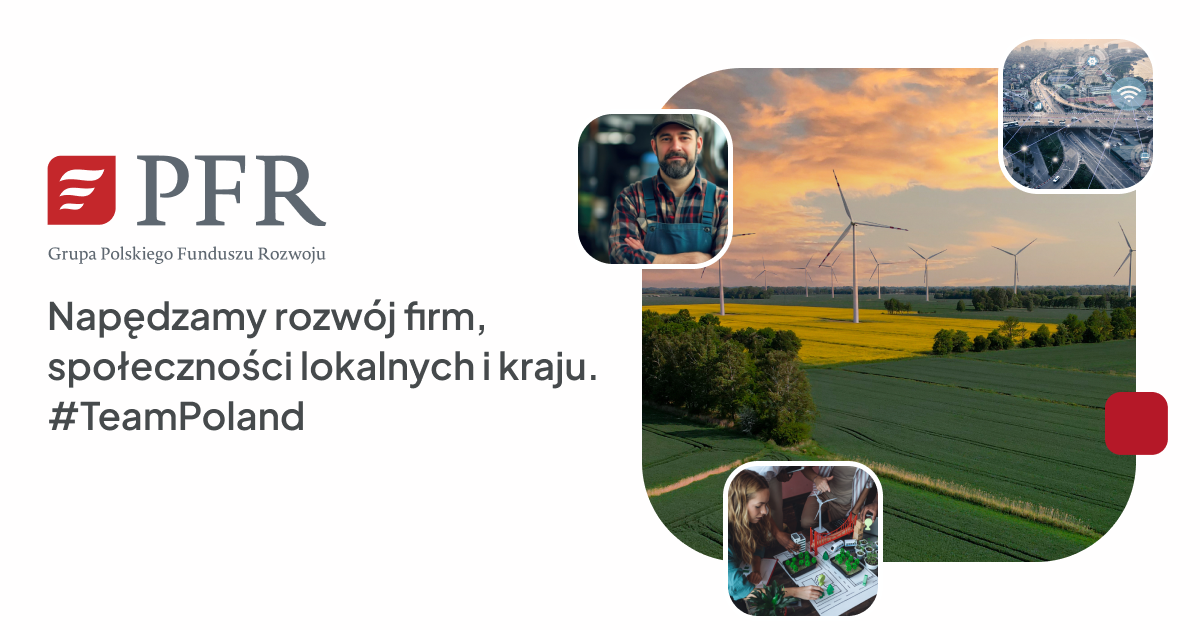 Grupa Polskiego Funduszu Rozwoju (Grupa PFR) - Inwestycje dla Polski