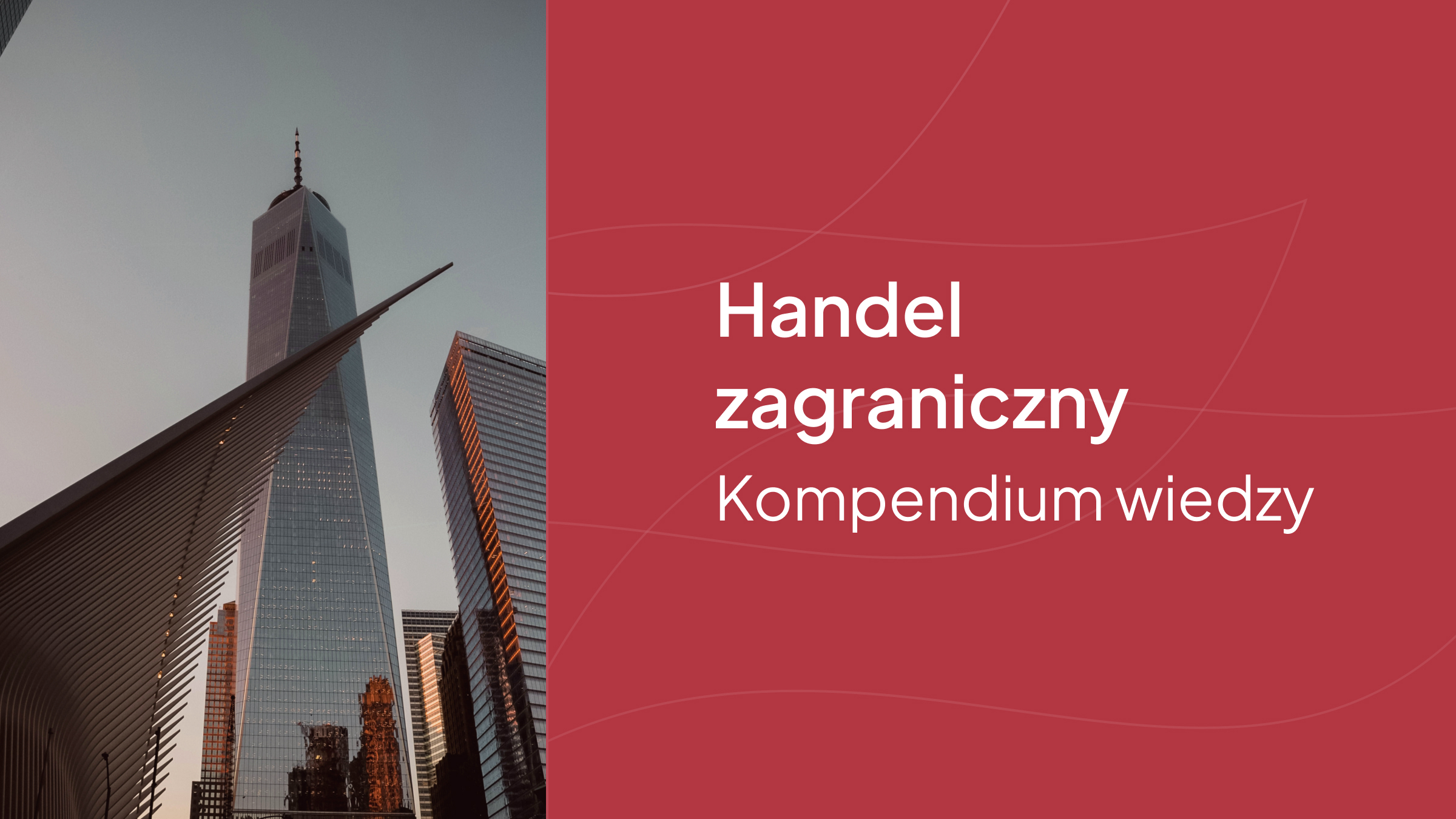 Kompendium Handlu Zagranicznego Polski - marzec 2024 r. | Grupa PFR