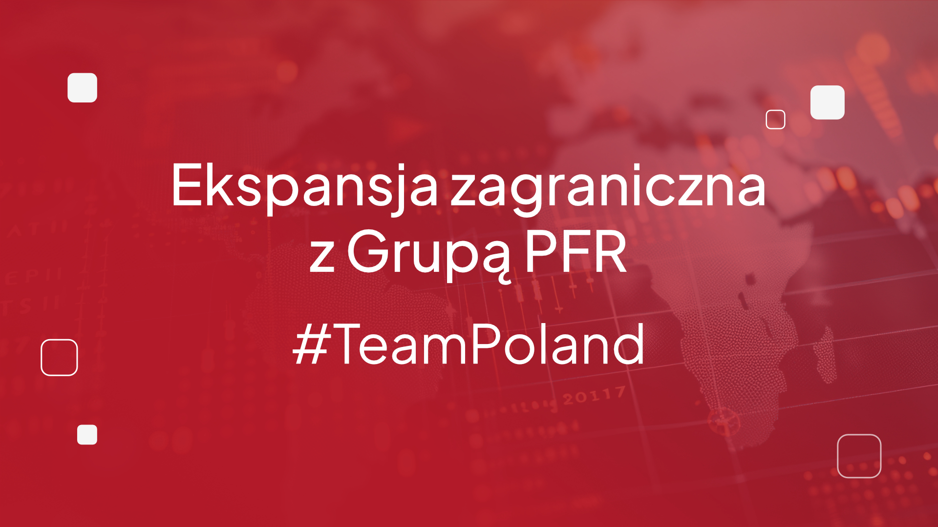 Ekspansja zagraniczna firm - jakie wsparcie oferują spółki z Grupy PFR ...